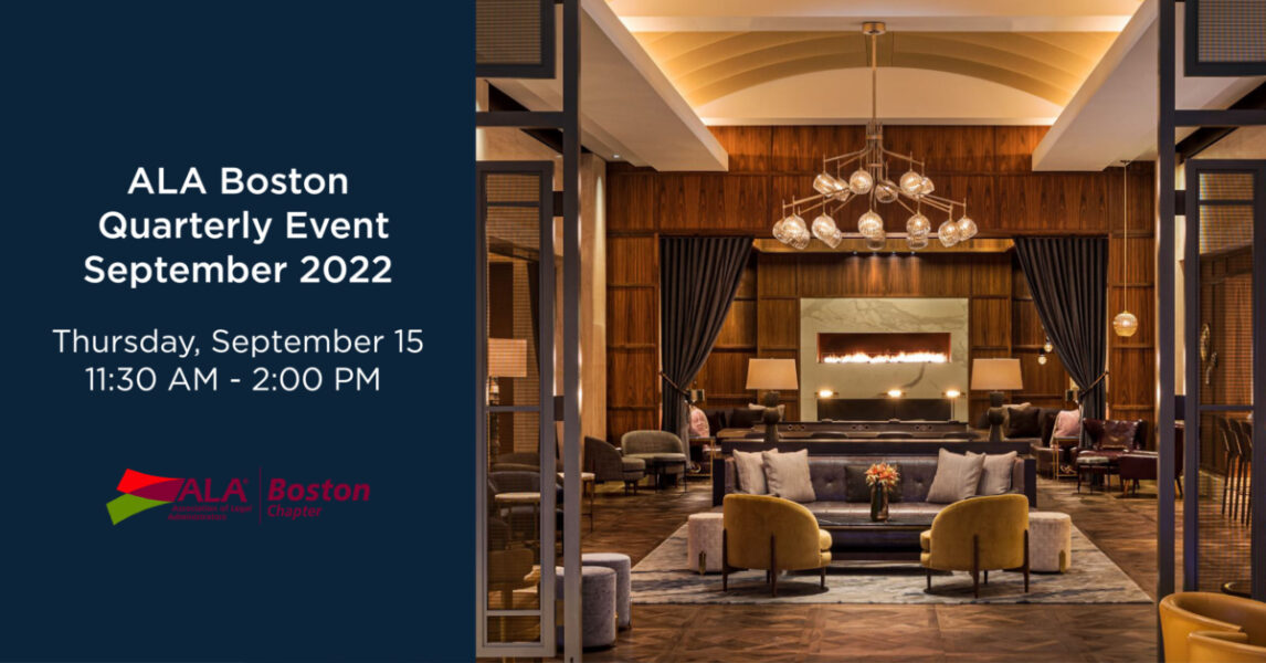 ALA Boston Quarterly Event: September 2022 - Kraft Kennedy